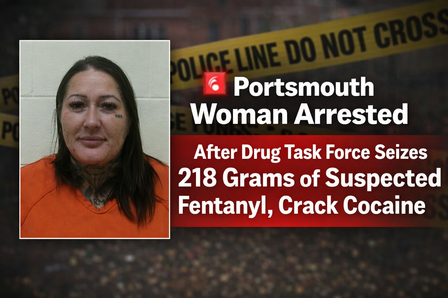 Portsmouth woman arrested after drug task force seizes fentanyl, crack ...